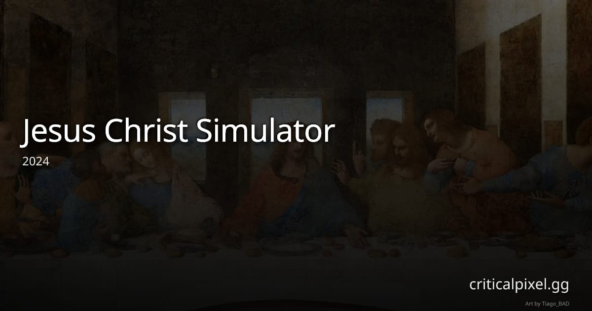 Jesus Christ Simulator - Reviews & PC Benchmarks | CriticalPixel ...